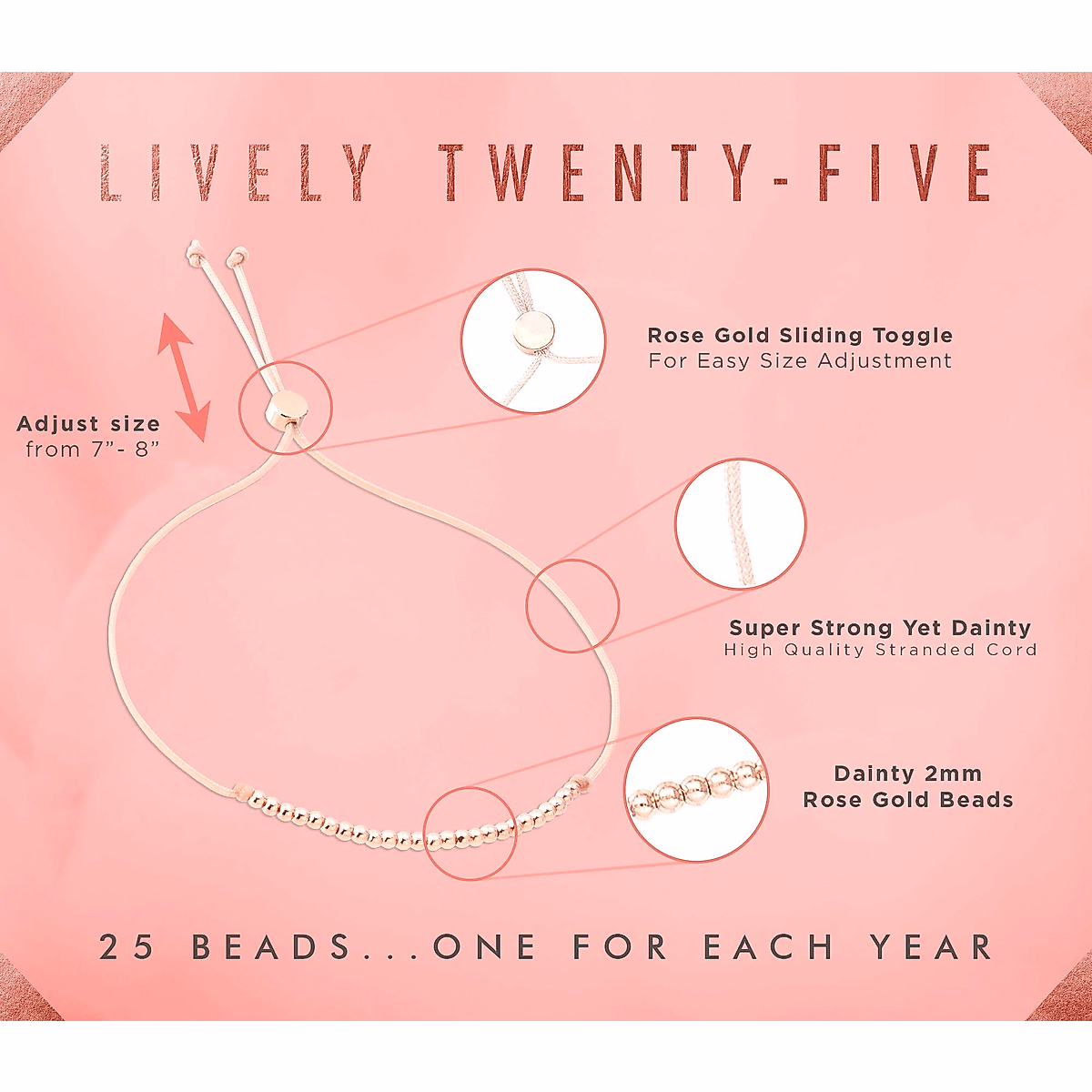 Lucky Feather Happy 25th Birthday Gifts For Women - 14K Rose Gold Dipped Beads Bracelet on Adjustable 7”- 8” Cord - Turning 25 Birthday Gifts For Her