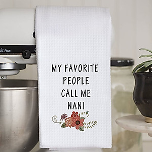 WCGXKO My Favorite People Call Me Nani Dishtowel Grandma Tea Towels Kitchen Decor Grandmother Gift (People Call Me Nani Towel)