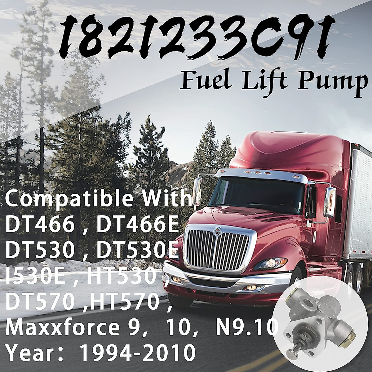 1821233C91 Fuel Lift Pump Supply Compatible with International Navistar Maxxforce DT466 DT466E DT530 HT530 Engine 7.6L 9.3L, OE: 1876108C92, HFP940, HFP946