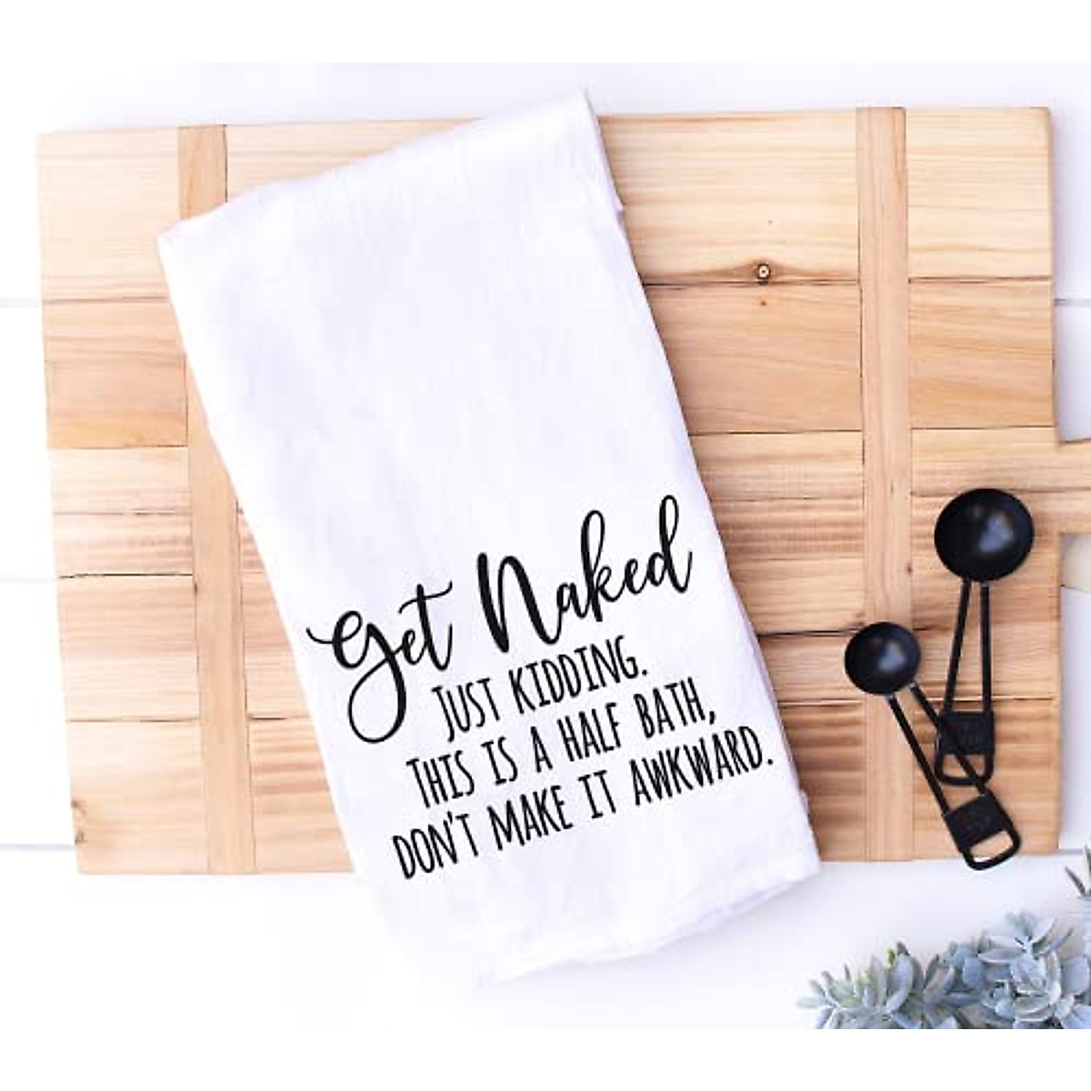 Handmade Funny Kitchen Towel - Get Naked - 100% Cotton Funny Hand Towel for Bathroom - 28x28 Inch Perfect for Housewarming-Christmas-Mothers’ Day-Birthday Gift