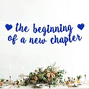 The Beginning of A New Chapter Banner, Farewell! Good Luck! Banner Decorations, Graduation, Retirement, Baby Shower, Engagement, Party Supplies Blue Glitter…