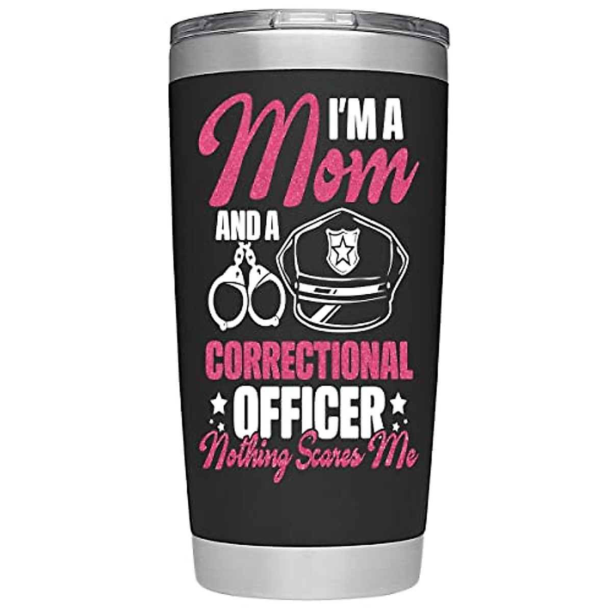 Personalized Tumblers -Correctional Officer Mom Correctional Corrections Officer 20 Oz Stainless Steel Mug Tumbler