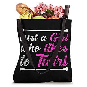 Just a Girl who likes to Twirl. Twirler Baton Twirling Tote Bag