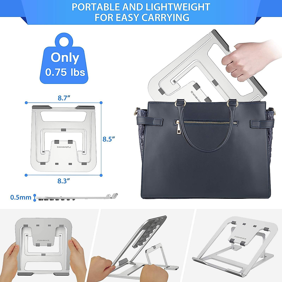 FURNINXS Adjustable Ergonomic Portable Foldable Laptop Stand, Aluminium, Compatible with 11-15.6 Inch Notebooks, MacBook Air, Pro, Dell, Lenovo, HP, Silver