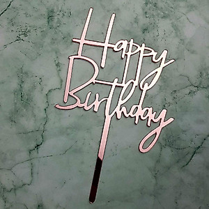 Happy Birthday Cake Topper for Birthday Party Decorations (Mirror Rose Gold Acrylic)