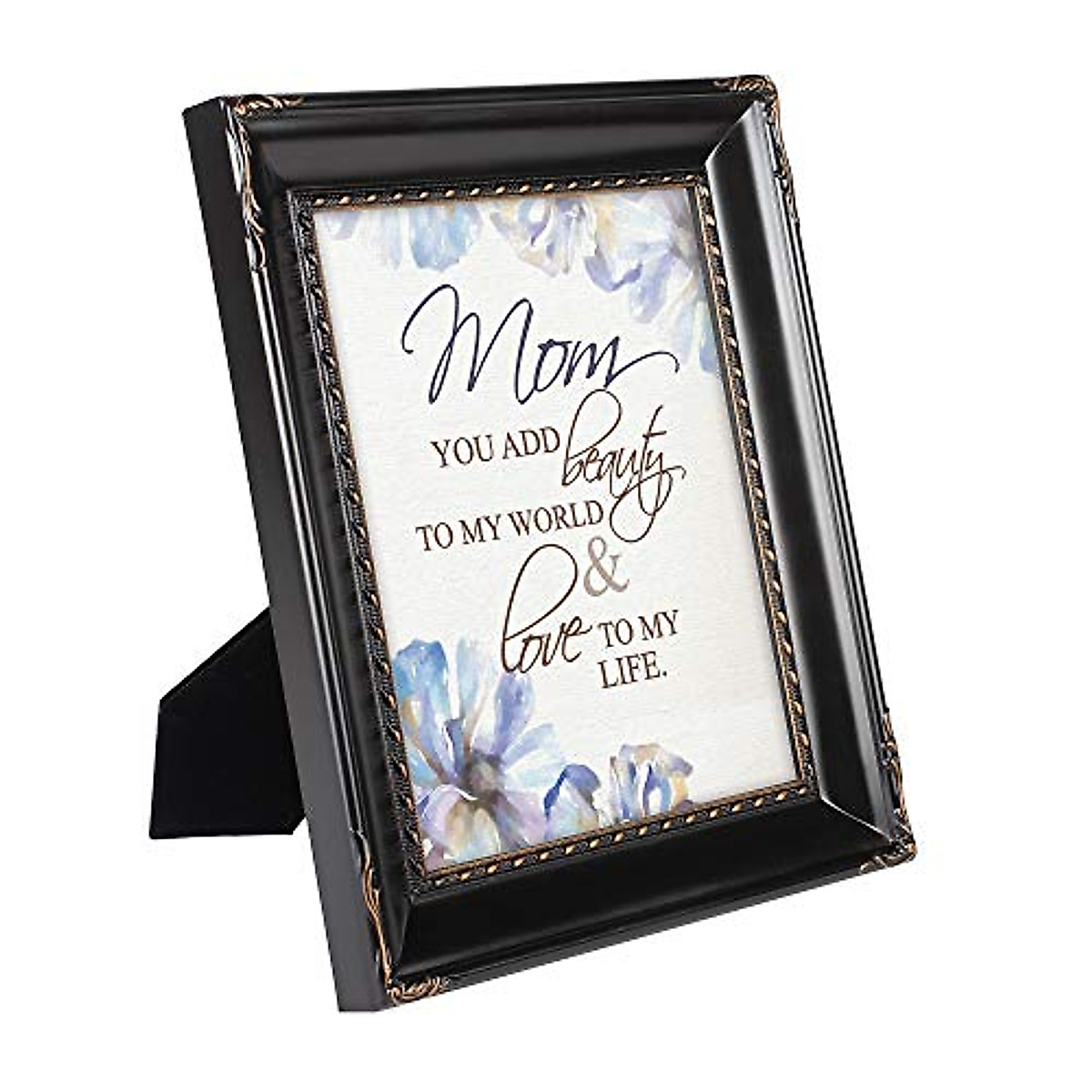 Cottage Garden Mom You Add Beauty to My World Black Rope Trim 8 x 10 Table Top and Wall Photo Frame