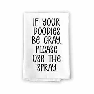 Honey Dew Gifts, If Your Doodies Be Cray, Please Use The Spray, 27 Inch by 27 Inch, 100% Cotton, Multi-Purpose Towel, Inappropriate Gifts, Hand Towels, Funny Bathroom Decorations