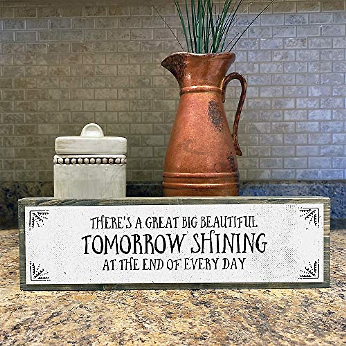 There’s A Great Big Beautiful Tomorrow Shining at The End of Everyday - Handmade Metal Wood Positive Motivational Signs– Inspirational Wall Art – Motivational Wall Art