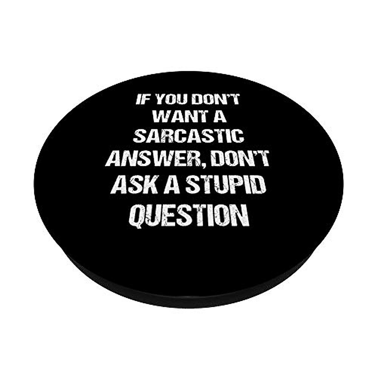 Funny Sarcastic Saying Quote Shirt Humor Fun Gift PopSockets PopGrip: Swappable Grip for Phones & Tablets