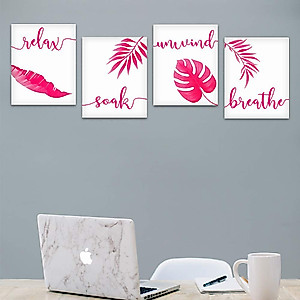 Pink Bathroom Decor - Relax, Soak, Unwind, Breathe Leaves Wall Art - Set of 4 8 x 10 Unframed Prints - Yoga Studio Art - Spa Decorative Photos - Home,Office,Classroom,Dorm Palm Tree Leaf Monstera
