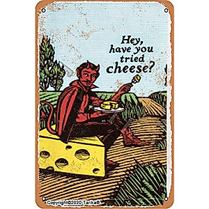 Hey,Have You Tried Cheese? Vintage Look Tin 8X12 Inch Decoration Painting Sign for Home Kitchen Bathroom Farm Garden Garage Inspirational Quotes Wall Decor