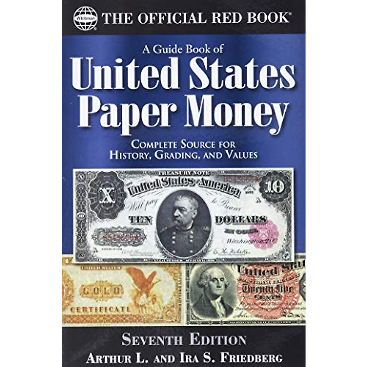 A Guide Book of United States Paper Money 7th Edition