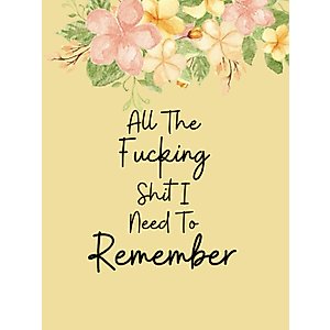 All The Fucking I Need To Remember 4 Years Planner 2024-2027: 8 Months January 2024 to December 2027 Calendar Agenda Organizer Schedule and ... | Large Size: 8.25 x 11 with Federal Holidays