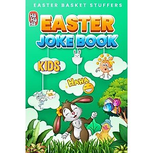 Easter Basket Stuffers: Easter Joke Book for Kids: Easter books for kids and for all Ages!! Try Not To Laugh, Fun Easter Gifts For Kids ( Easter Basket )