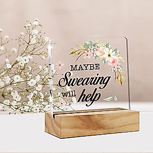 Maybe Swearing Will Help Desk Decor Acrylic Desk Sign Funny Acrylic Plaque Home Office Desk Shelf Decoration 4.7"x4.7"