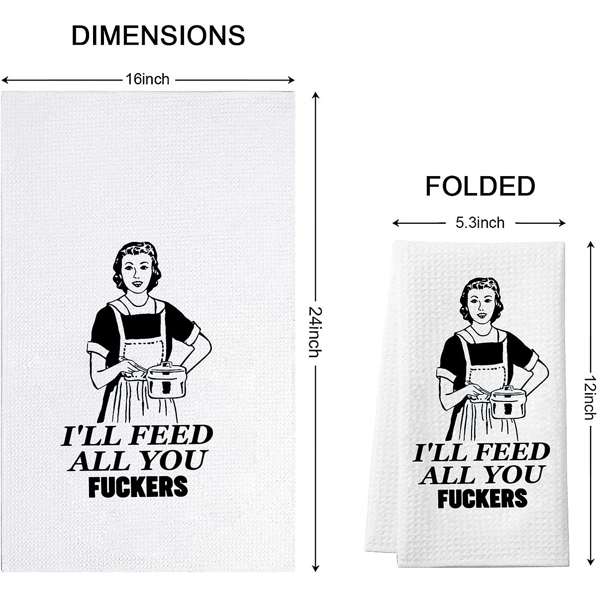 TSOTMO Retro Housewife Gift I’ll Feed All You Fuckers Novelty Hostess Gift Kitchen Towel Dish Towel (All You Fuckers Towel)