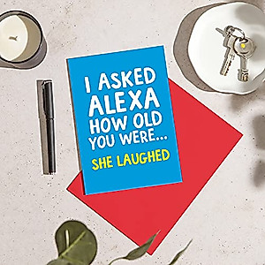Funny Alexa Birthday Card for her - Alexa How Old am I? She just Laughed - Joke Birthday Card for him - Perfect Friend Birthday Cards - Lockdown Birthday Card - A5 Size (21cm by 14.8cm))