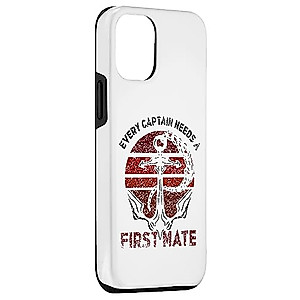 iPhone 13 Pro Every Captain Needs A First Mate Sea Ship Yacht Boat Case