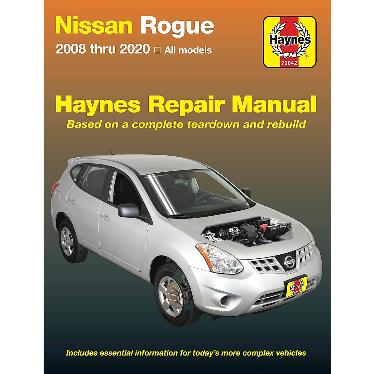 Nissan Rogue: 2008 thru 2020 All Models - Based on a complete teardown and rebuild (Haynes Repair Manual)