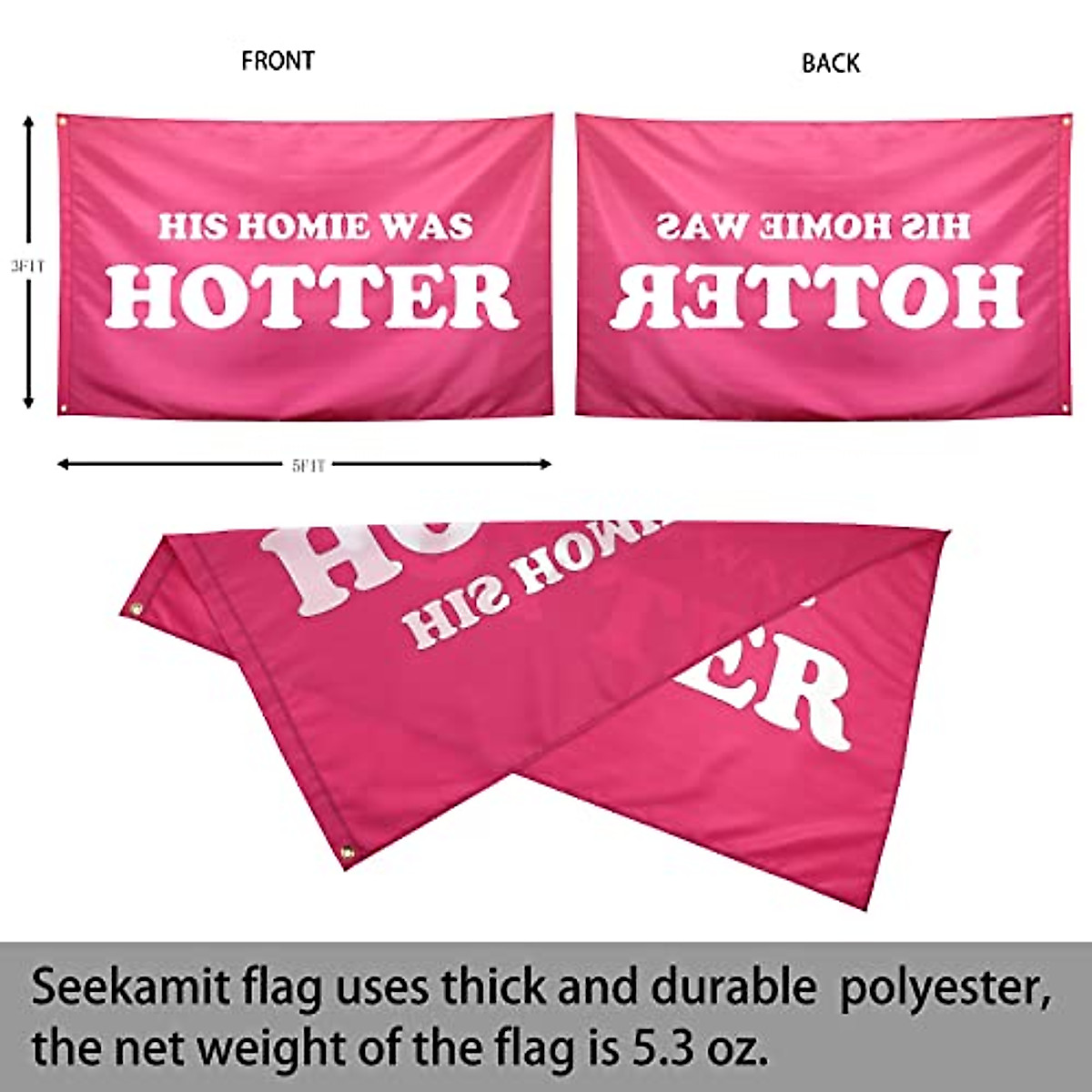 Seekamit His Homie Was Hotter Flag Pink Funny College Dorm Flags for Girls Cool Girl Flags for Bedroom Room Wall Meme Flags Banner 3x5Ft Indoor Outdoor Garden