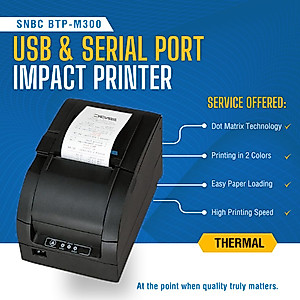 SNBC 132081 Model BTP-M300 Impact Receipt Printer with USB and Serial Interface, Black, Fast 4.7 Lines per Second Print Speed, Drop and Print Paper Loading, Stores and Prints Logo Images (Renewed)