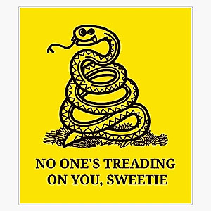 No One's Treading On You Sweetie Sticker Bumper Sticker Vinyl Decal 5"