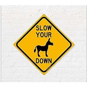 Slow Your Ass Down 12" x 12" Funny Tin Road Sign Driver and Motorist Alert Protect Neighborhood Children Home Decor