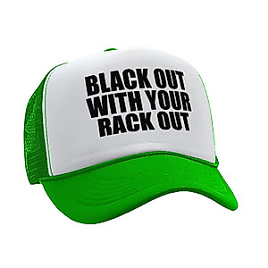Black Out with Your Rack Out Funny Sexy - Vintage Retro Style Trucker Cap Hat (Neon Green)