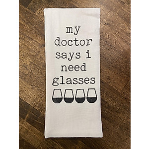My Doctor Says I Need Glasses Funny Tea Towel