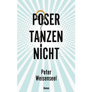 Poser tanzen nicht (German Edition)