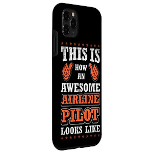 iPhone 11 Pro Max Funny Profession Quote Awesome Airline Pilot Case