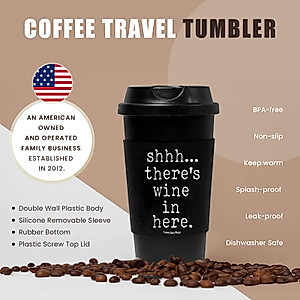 Funny Guy Mugs Shhh There's Wine In Here Travel Travel Tumbler With Removable Insulated Silicone Sleeve, Black, 16-Ounce