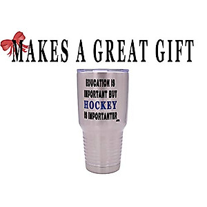 Rogue River Tactical Funny Hockey PLayer 30 Oz. Travel Tumbler Mug Cup w/Lid Education Important Gift Idea