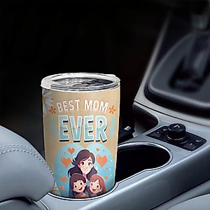 Insulated Stainless Steel 20oz Tumbler With Lid - Best Mom Ever- Sentimental Birthday Gift for Mom, Mothers Day Cup For Mother - Easter Gifts for Mama, Mother's Day present for Mommy -