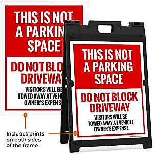 This Is Not A Parking Space Do Not Block Driveway Violators Towed Away Sidewalk Sign Kit, 18x24 Inches, With A Frame Stand, Made in USA by Sigo Signs