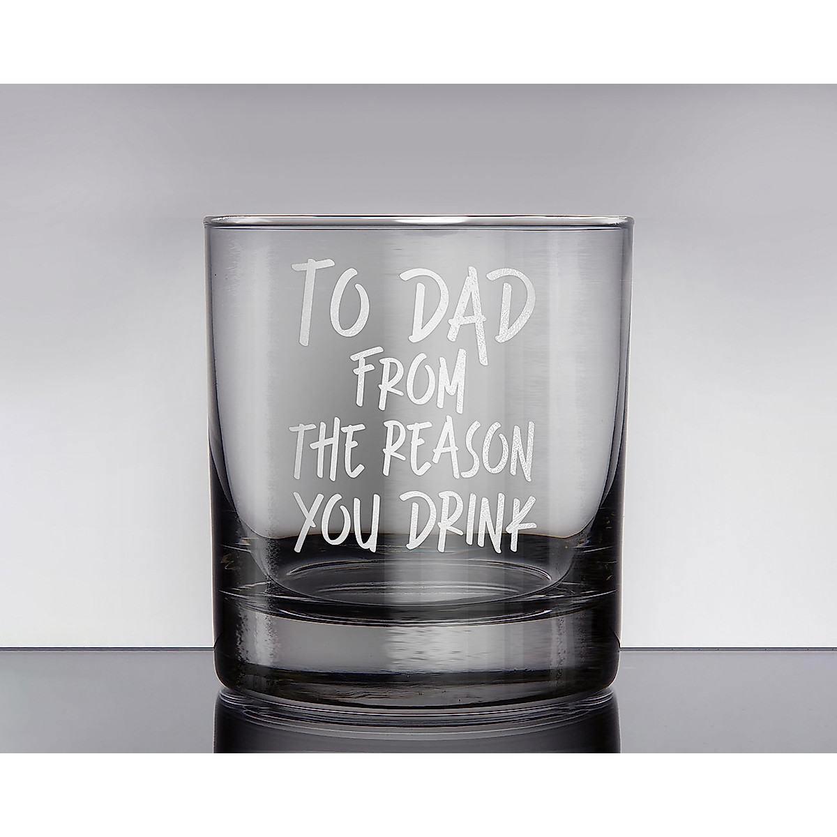 Promotion & Beyond TO DAD FROM THE REASON YOU DRINK Whiskey Glass - Funny Gift for Dad Uncle Grandpa From Daughter Son Wife - Father's Day