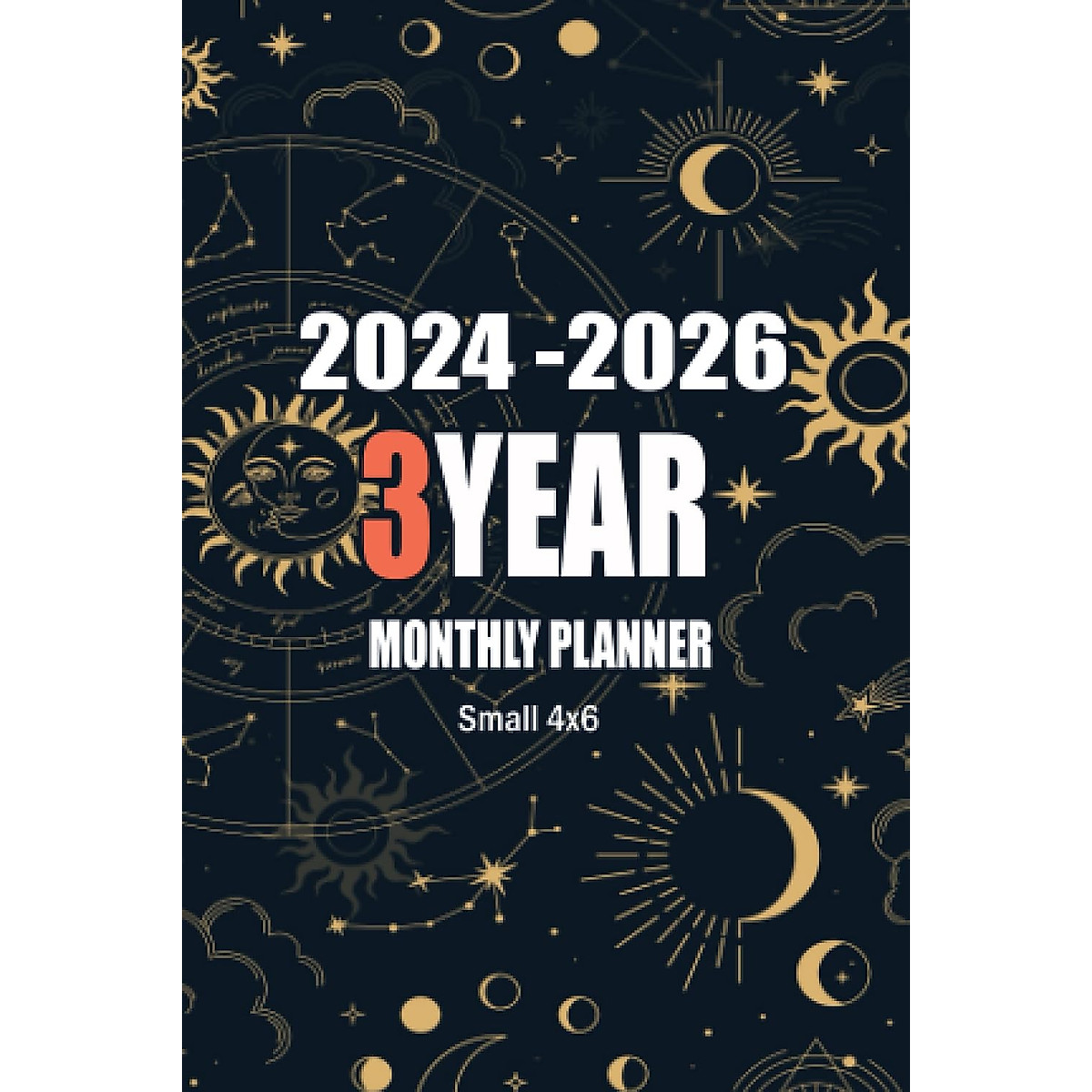 3 year monthly planner 2024-2026 small 4x6: Pocket Size Three Year Calendar from Jan 2024 to Dec 2026 Agenda Schedule Organizer with holidays and Moon Phases Ancient astrology design
