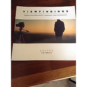 Viewfindings: Women Photographers - Landscape and Environment