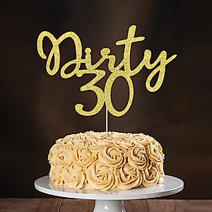 Glitter Dirty 30 Cake Topper - Thirty Sign - Happy 30th Birthday - 30th Anniversary-Happy 30th birthday party decorations (golden)
