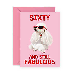 CENTRAL 23 60th Birthday Card For Women - Sixty And Still Fabulous Dog - Wife Mom - Sister - Happy Sixtieth Birthday Greeting Card Female Friends - Comes With Fun Stickers