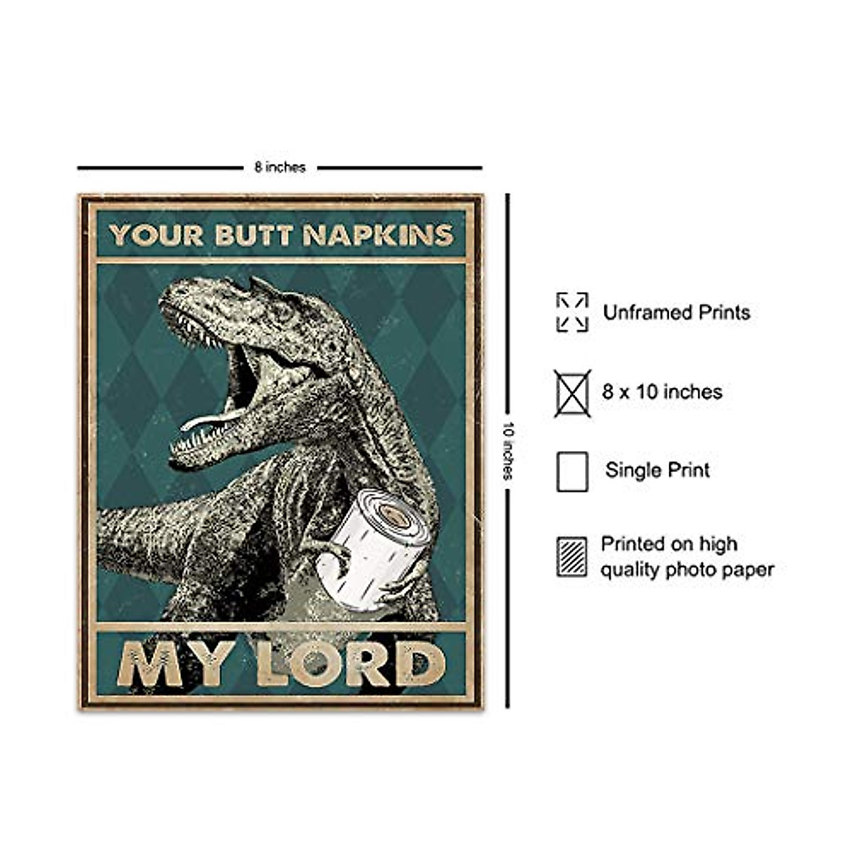 Your Butt Napkins My Lord - Funny Bathroom Wall Decor - Dinosaur Dino Wall Decor - Boys Bathroom Decor - Gothic Bathroom Wall Art Decoration - Bath Wall Decor - Restroom Sign - Toilet Paper Wall Art