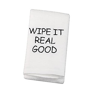 Wipe It Real Good Funny Bathroom Hand Towel Hand Towel Guest Bathroom Housewarming Gift (Wipe It Real Good T)