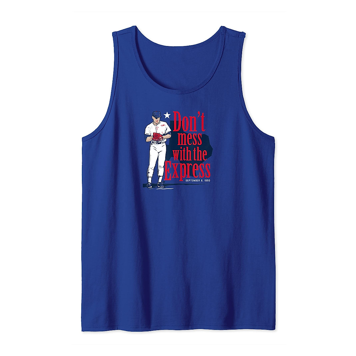 Nolan Ryan - Don't Mess With The Express - Texas Baseball Tank Top