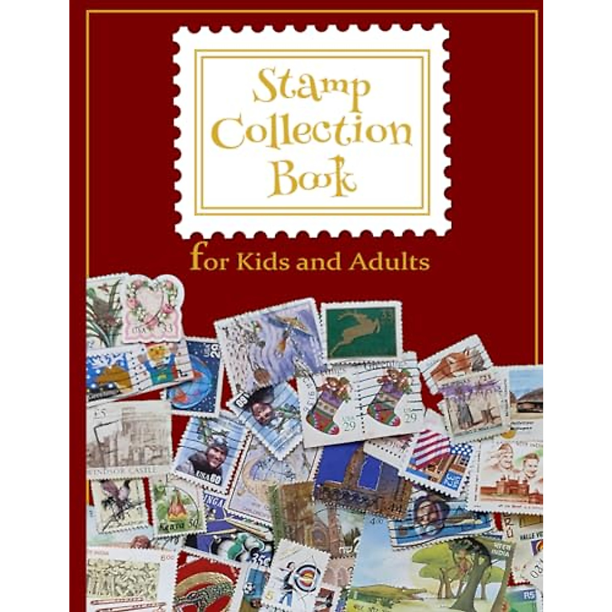 Stamp Collection Book and Album: A First Stamp Album for Beginners, Organizer for Stamp Collecting - 100 Page Album, 8.5" x 11"