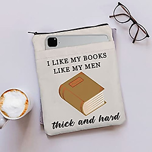 MAOFAED Naughty Book Sleeve I Like My Books Like My Men Thick and Hard Book Lover Gift for Girls (Thick and Hard)