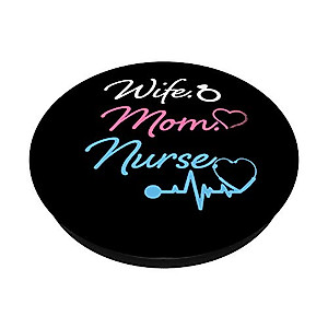 Wife Mom Nurse Phone Accessory Womens RN LPN gift PopSockets PopGrip: Swappable Grip for Phones & Tablets