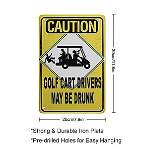 KILSPU Caution Golf Cart Drivers May Be Drunk Funny Aluminum Sign 8x12 in Art Retro Iron Painting Bar People Cave Cafe Family Garage Poster Wall Decoration Signboard Retro Wall Decoration HOM