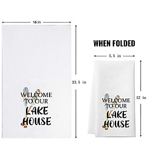 ZJXHPO Lake House Gift Welcome to Our Lake House Kitchen Towel Lake House Dish Towel Housewarming Gift Lake House Decor (Lake House Towel)