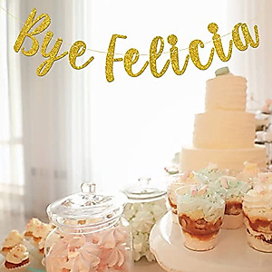 Talorine Bye Felicia Banner, Divorce Party, Going Away Party, Farewell, Retirement Party Decorations (Gold Glitter)