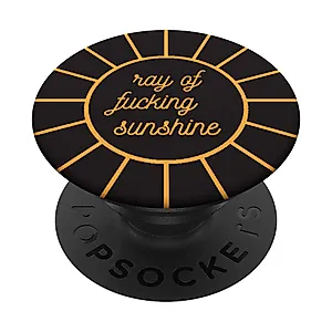 Ray of Fucking Sunshine Swear Cuss Word Gift PopSockets PopGrip: Swappable Grip for Phones & Tablets